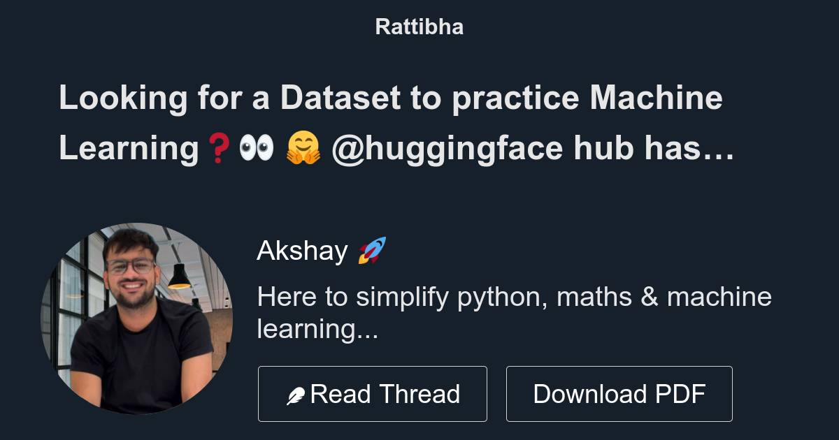 Looking for a Dataset to practice Machine Learning 👀 🤗 @huggingface hub has 20749 datasets ...