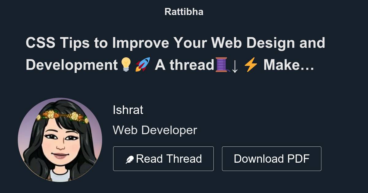 CSS Tips to Improve Your Web Design and Development💡🚀 A thread🧵↓ - Thread from Ishrat ...
