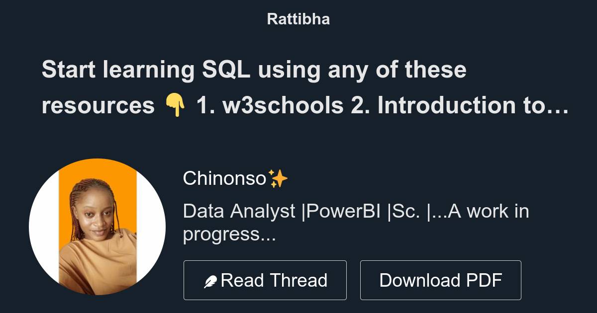 Start learning SQL using any of these resources 👇 - Thread from Chinonso🦋 @PromiseNonso_ - Rattibha