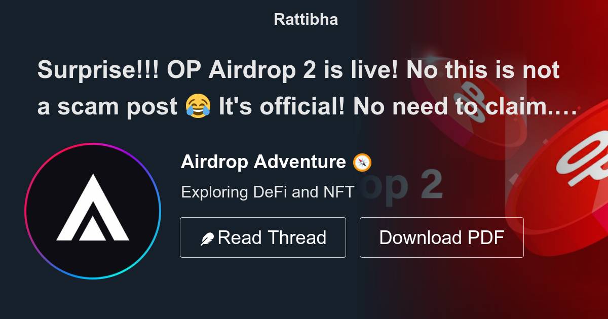 Surprise!!! OP Airdrop 2 is live! No this is not a scam post 😂 It's official! https://t.co ...