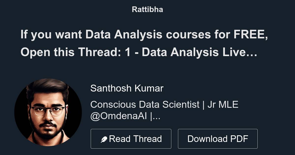 If you want Data Analysis courses for FREE, Open this Thread: - المسلسل من Santhosh Kumar ...