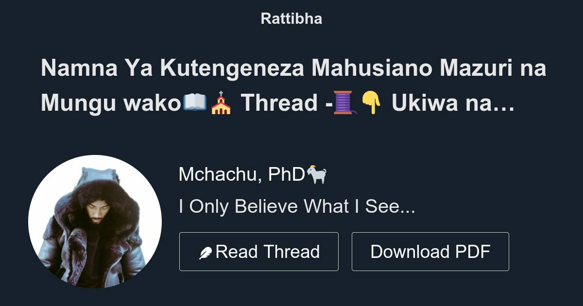 Namna Ya Kutengeneza Mahusiano Mazuri na Mungu wako📖⛪ Thread -🧵👇 ...