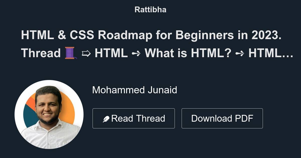 HTML & CSS Roadmap for Beginners in 2023. Thread 🧵 - Thread from Mohammed Junaid @mdjunaidap ...