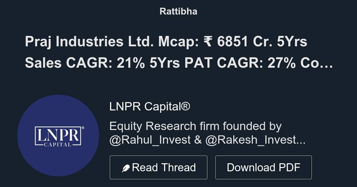 Praj Industries Ltd. Mcap: ₹ 6851 Cr. 5Yrs Sales CAGR: 21% 5Yrs PAT ...