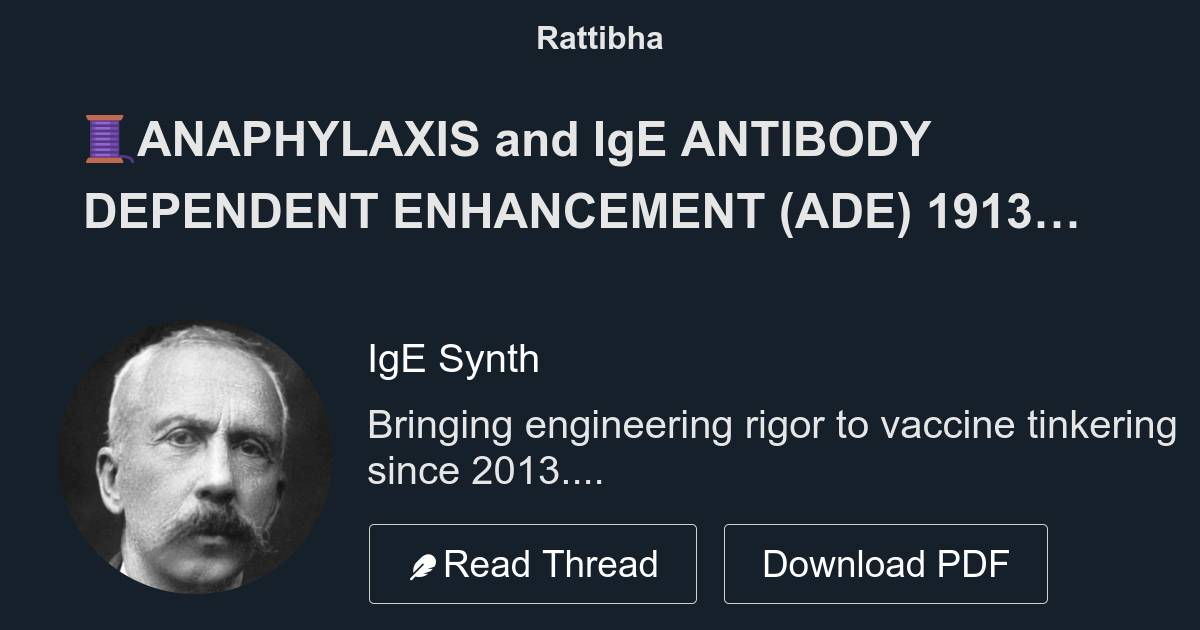 🧵ANAPHYLAXIS and IgE ANTIBODY DEPENDENT ENHANCEMENT (ADE) 1913 Nobel ...