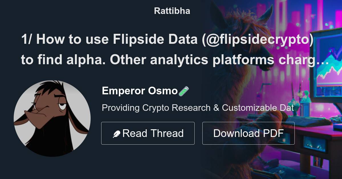 1/ How to use Flipside Data (@flipsidecrypto) to find alpha. Other analytics platforms charge ...