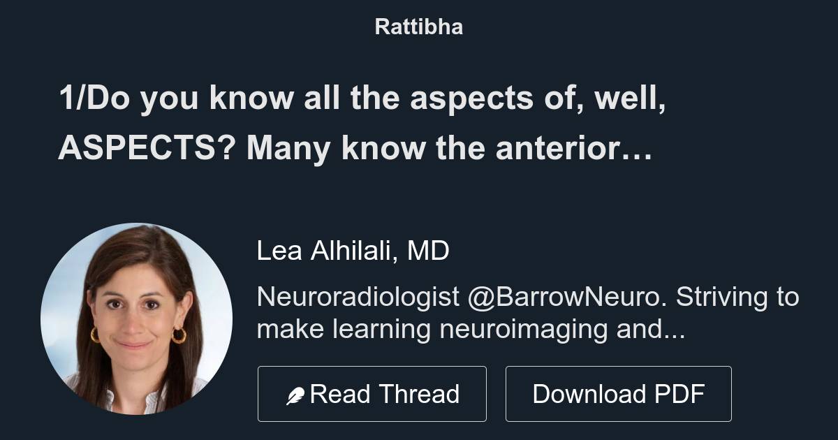 1/Do you know all the aspects of, well, ASPECTS? Many know the anterior ...