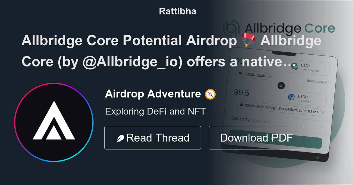 Allbridge Core Potential Airdrop 🪂 Allbridge Core (by @Allbridge_io) offers a native stablecoin ...