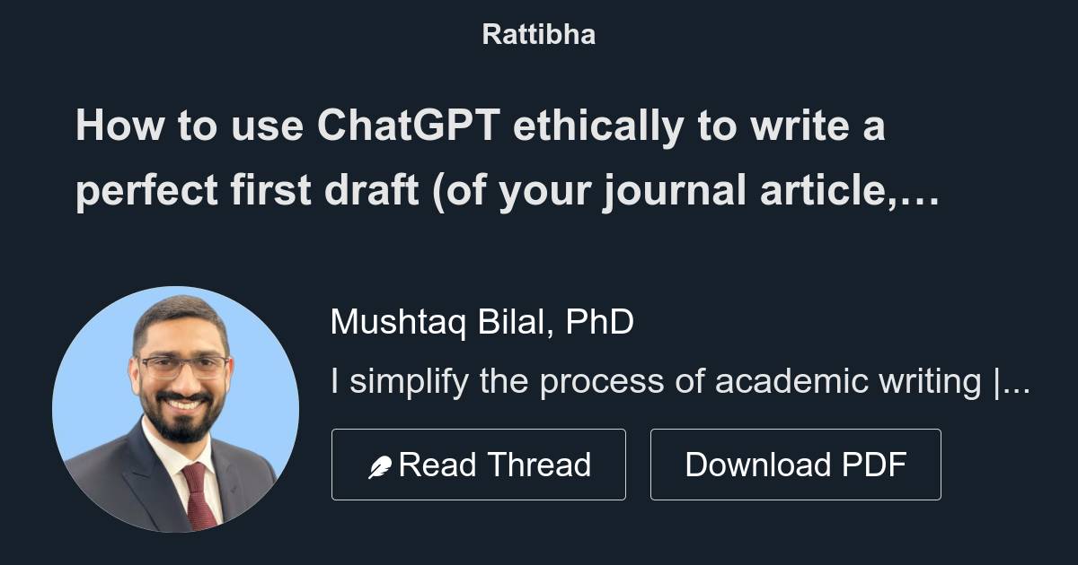 How to use ChatGPT ethically to write a perfect first draft (of your journal article ...
