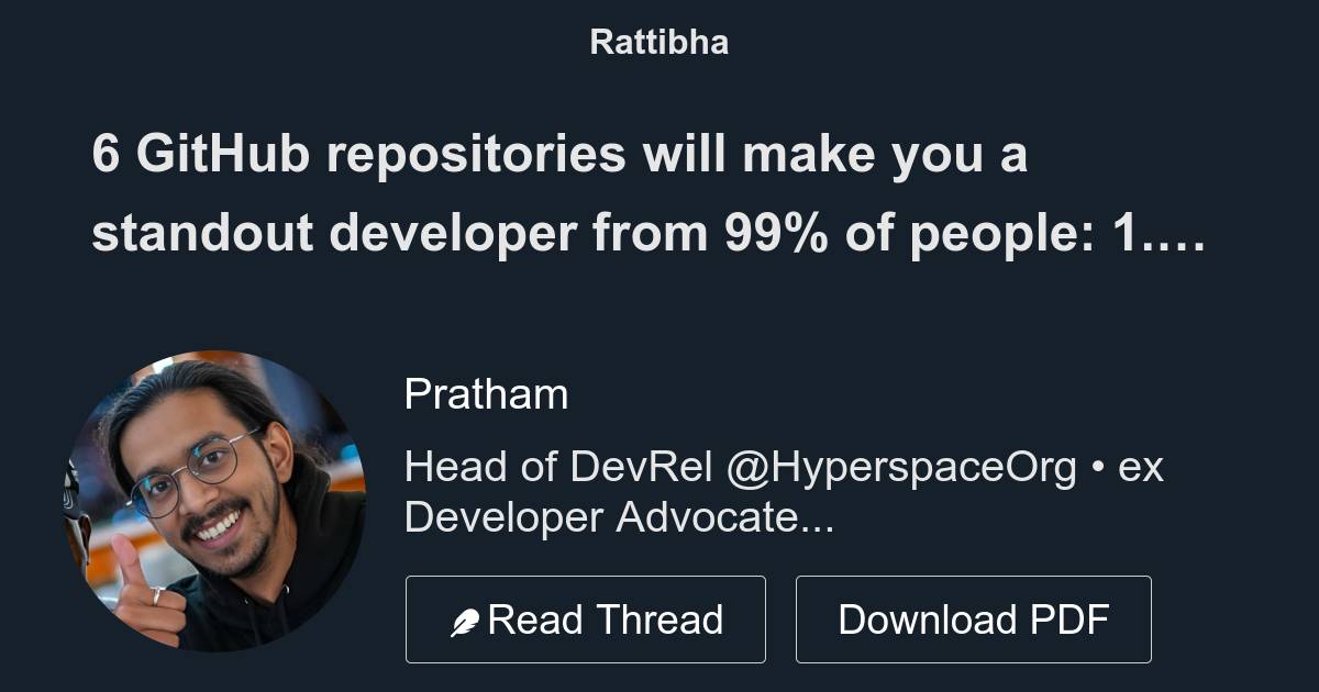 6 GitHub repositories will make you a standout developer from 99% of people: - Thread from ...