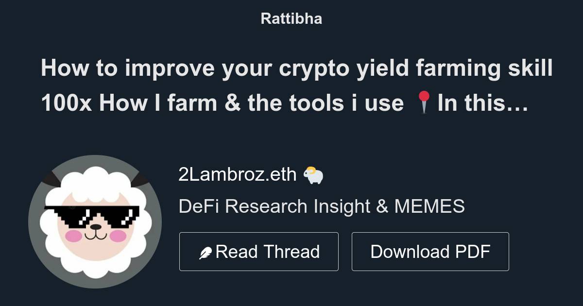 How to improve your crypto yield farming skill 100x How I farm & the ...