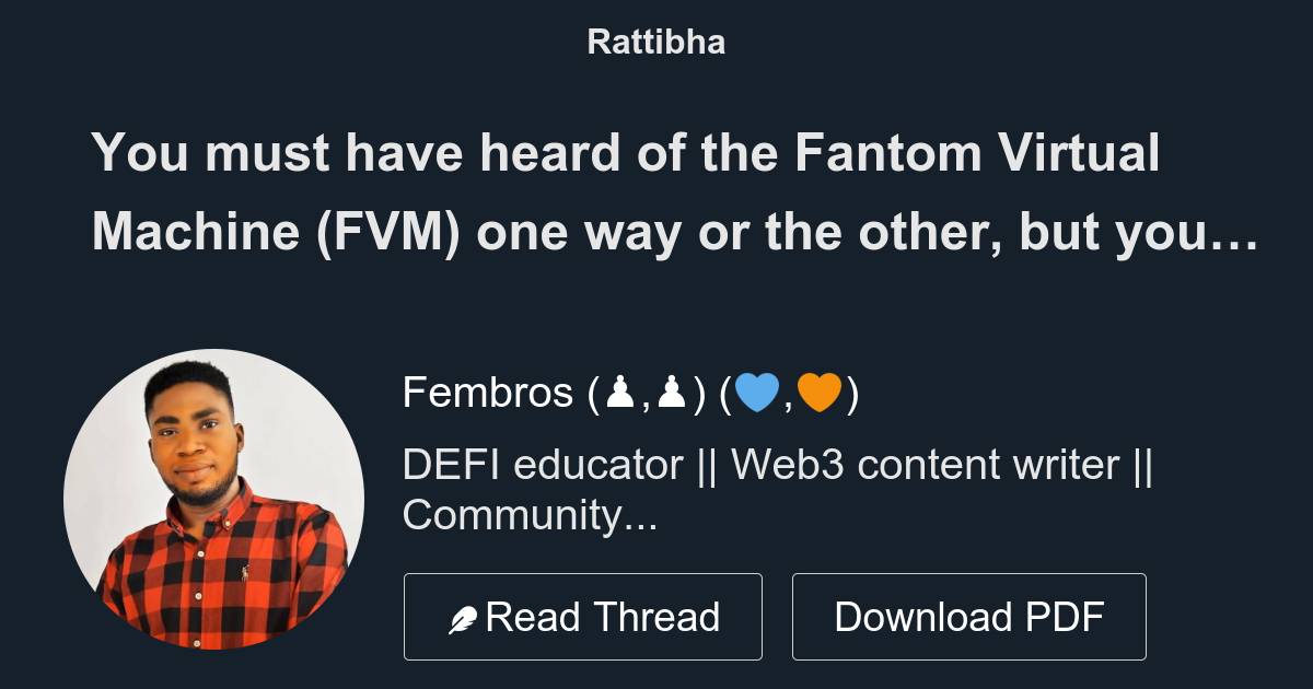 You must have heard of the Fantom Virtual Machine (FVM) one way or the other, but you may not ...