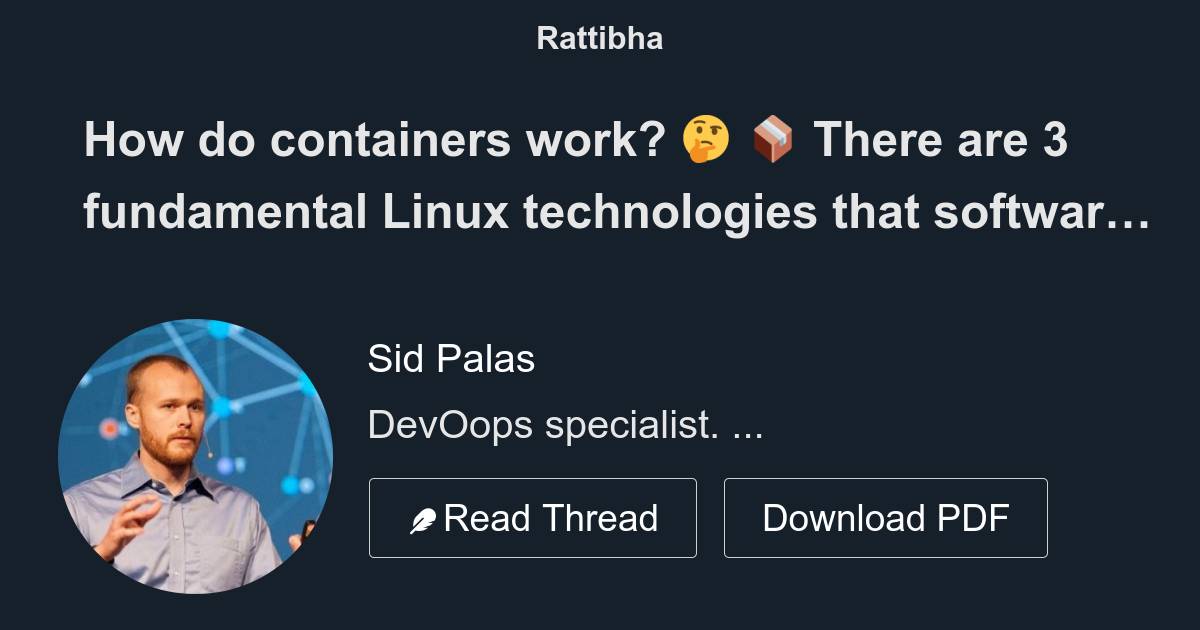 How do containers work? 🤔 📦 There are 3 fundamental Linux technologies that software like ...