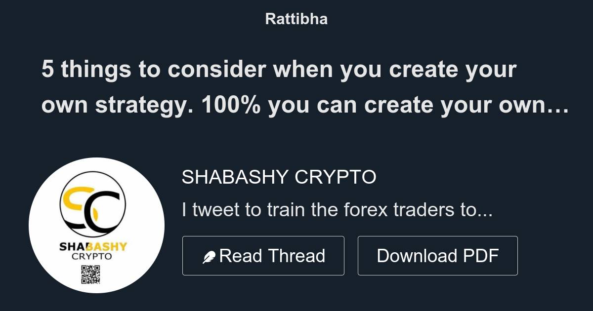 5 things to consider when you create your own strategy. 100% you can ...