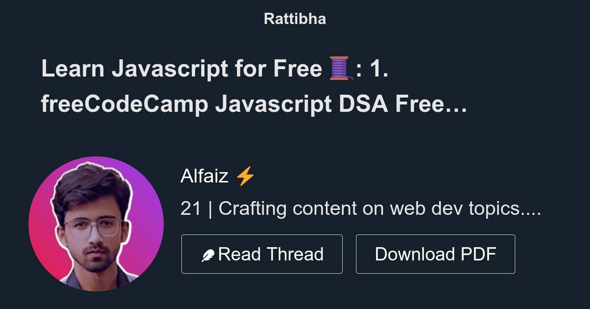 Learn Javascript for Free 🧵: - Thread from Alfaiz Ali @heyAlfaiz - Rattibha