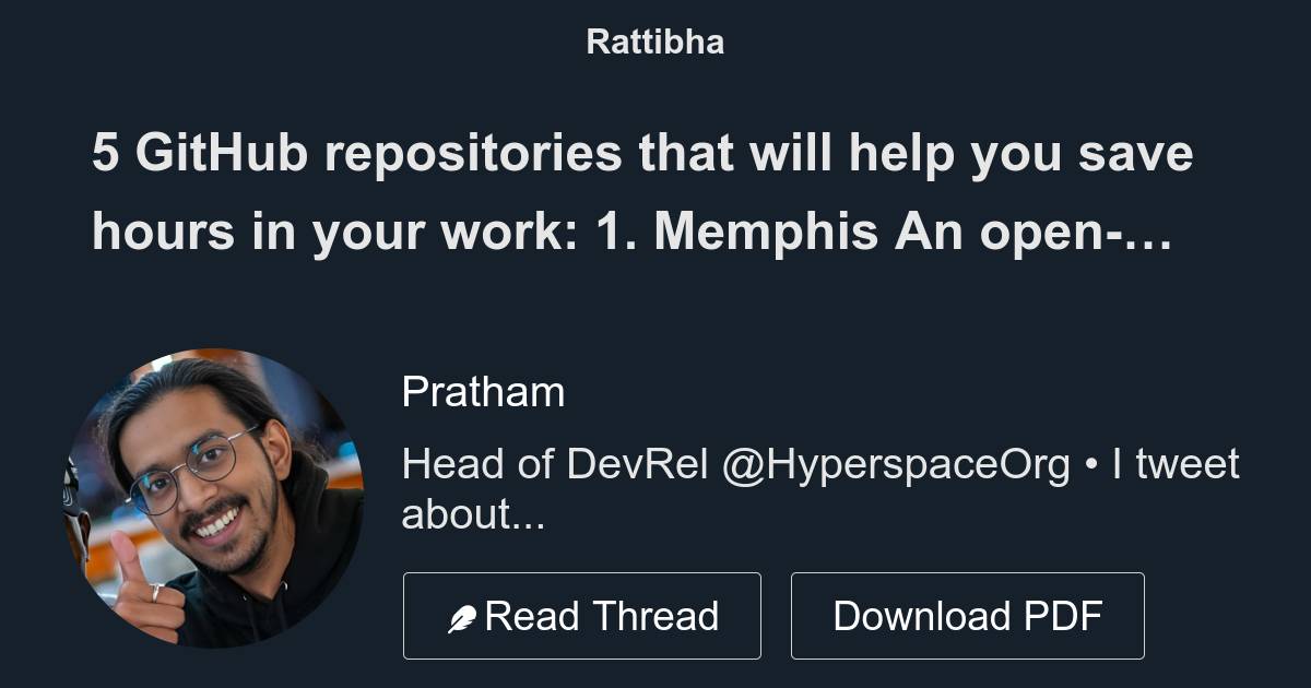 5 GitHub repositories that will help you save hours in your work: - Thread from Pratham ...