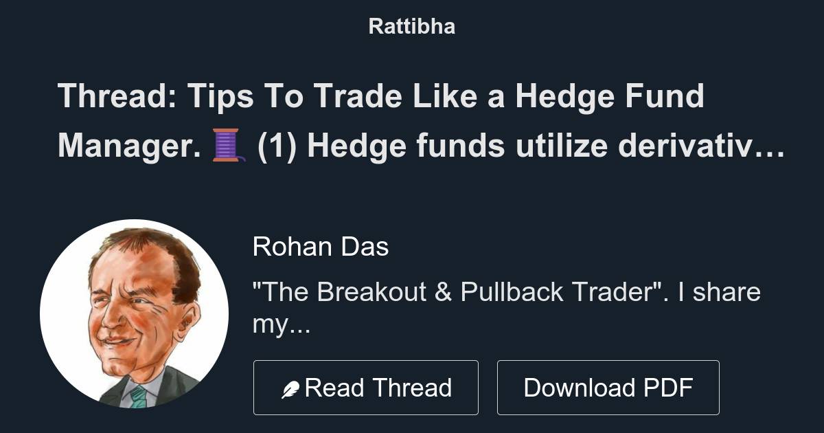 Thread: Tips To Trade Like a Hedge Fund Manager. 🧵 - المسلسل من Rohan ...