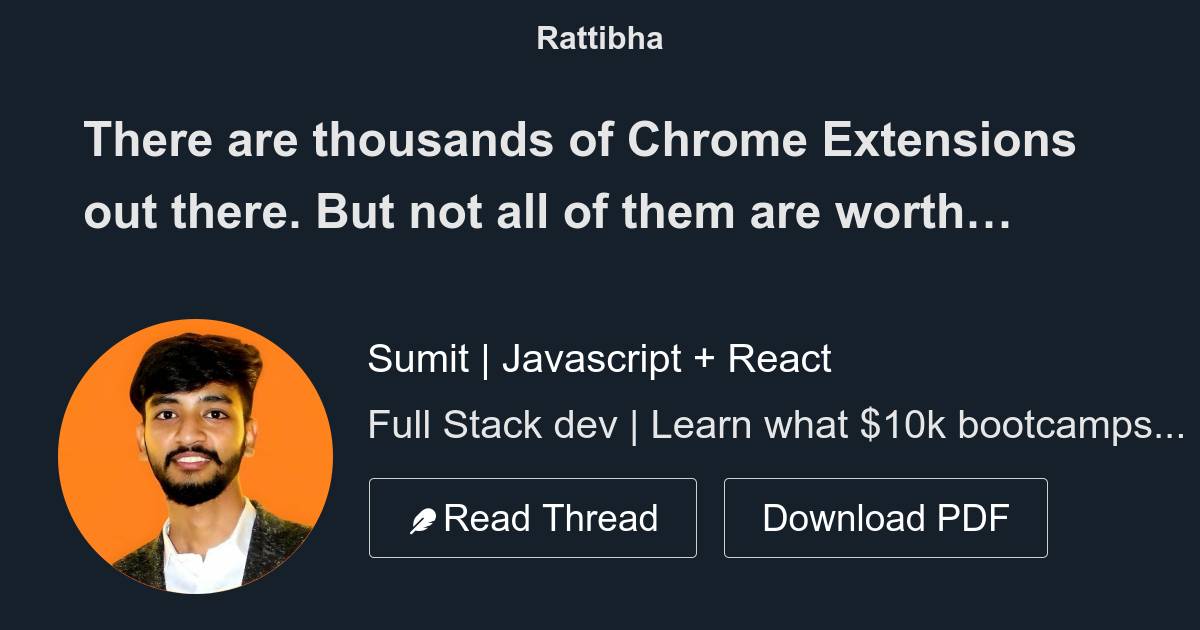 There Are Thousands Of Chrome Extensions Out There But Not All Of Them Are Worth Installing I