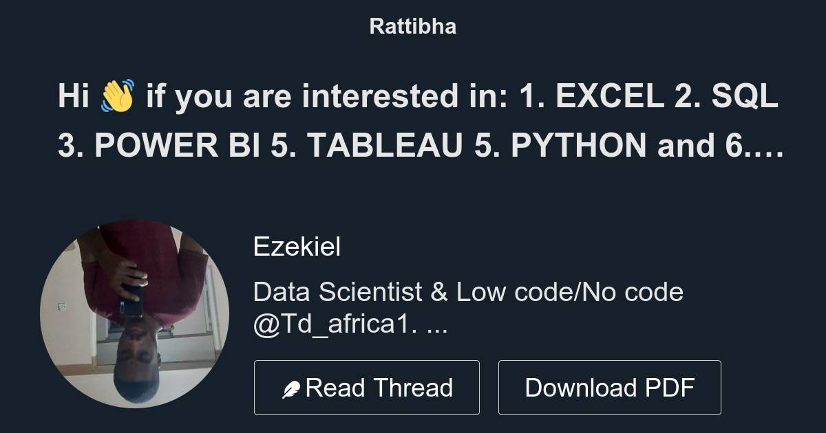 Hi 👋 if you are interested in: 1. EXCEL 2. SQL 3. POWER BI 5. TABLEAU 5. PYTHON and 6. DATA ...