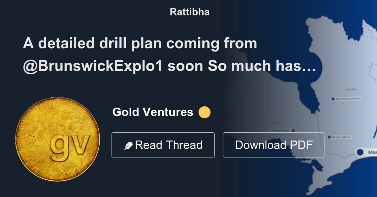 A detailed drill plan coming from @BrunswickExplo1 soon So much has happened in past months ...