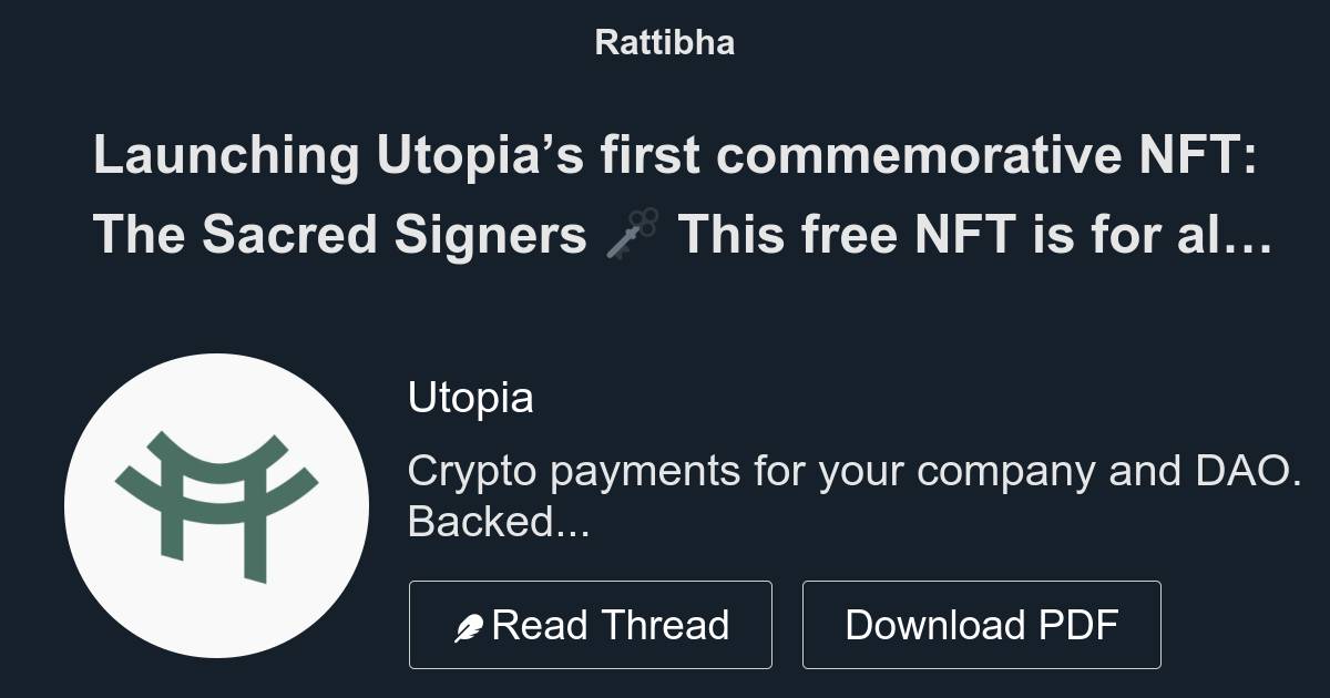 Launching Utopia’s first commemorative NFT: The Sacred Signers 🗝 This free NFT is for all the on ...