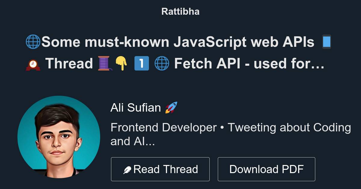 🌐Some must-known JavaScript web APIs 📱🕰️ Thread 🧵👇 - المسلسل من Ali Sufian @aliscodes - رتبها