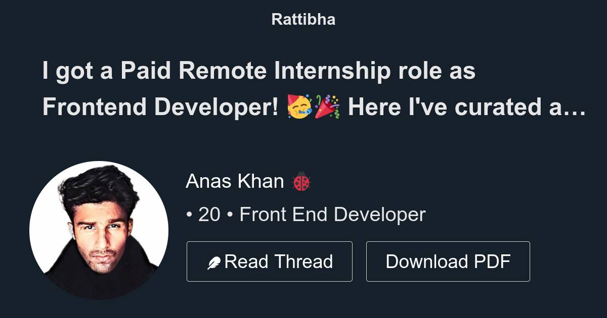 I got a Paid Remote Internship role as Frontend Developer! 🥳🎉 Here I've curated a list of Web ...