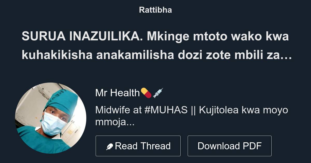 SURUA INAZUILIKA. Mkinge mtoto wako kwa kuhakikisha anakamilisha dozi ...