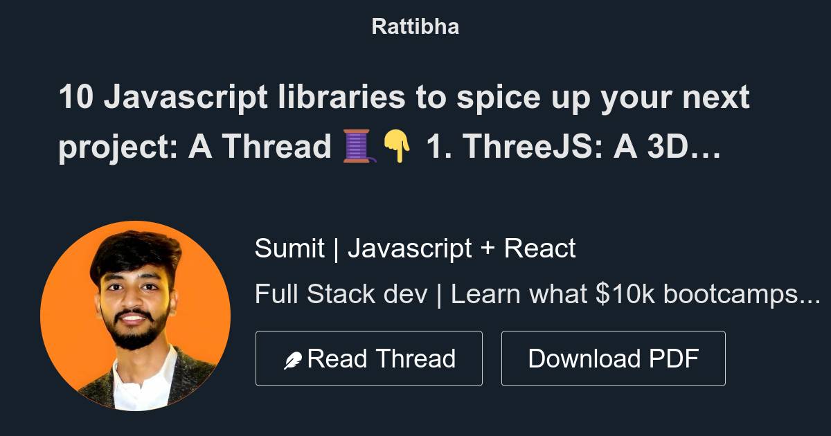 10 Javascript libraries to spice up your next project: A Thread 🧵👇 - Thread from Sumit ...