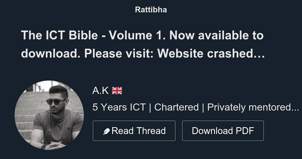 The ICT Bible - Volume 1. Now available to download. Please visit: - Thread from A.K @Ali_Khan ...