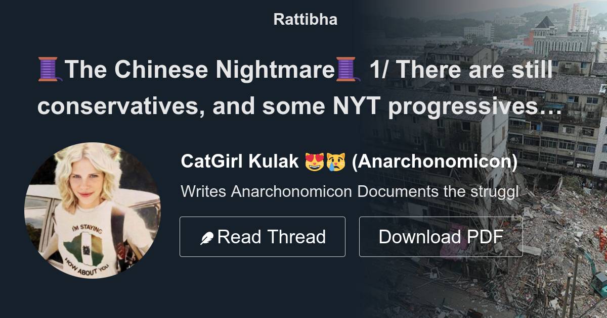 🧵The Chinese Nightmare🧵 1/ There are still conservatives, and some NYT ...