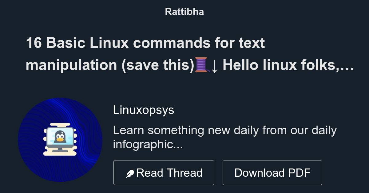16 Basic Linux commands for text manipulation (save this)🧵↓ - المسلسل من Linuxopsys @linuxopsys ...