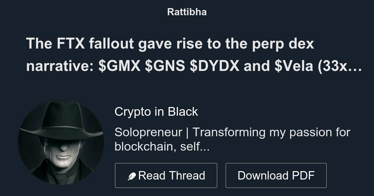 The FTX fallout gave rise to the perp dex narrative: $GMX $GNS $DYDX and $Vela (33x) all got ...