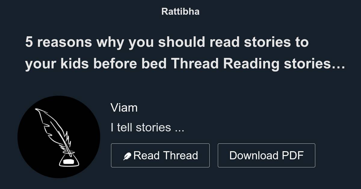 5 reasons why you should read stories to your kids before bed Thread ...