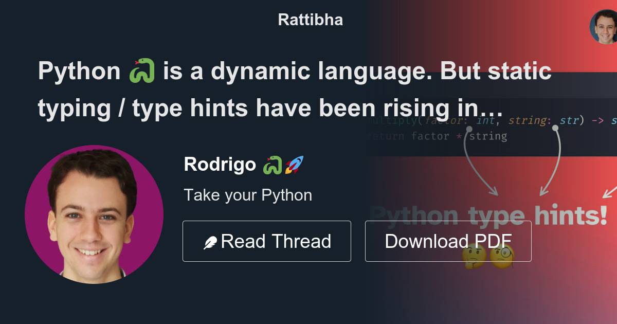 Python 🐍 is a dynamic language. But static typing / type hints have been rising in popularity! 🚀 ...