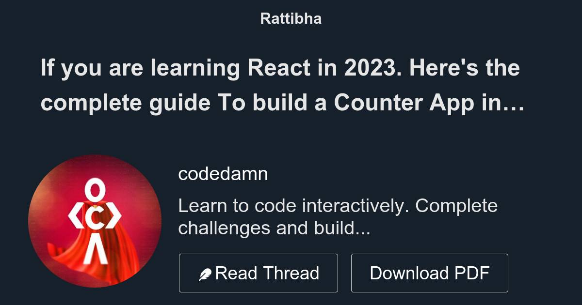 If you are learning React in 2023. Here's the complete guide To build a Counter App in React ...