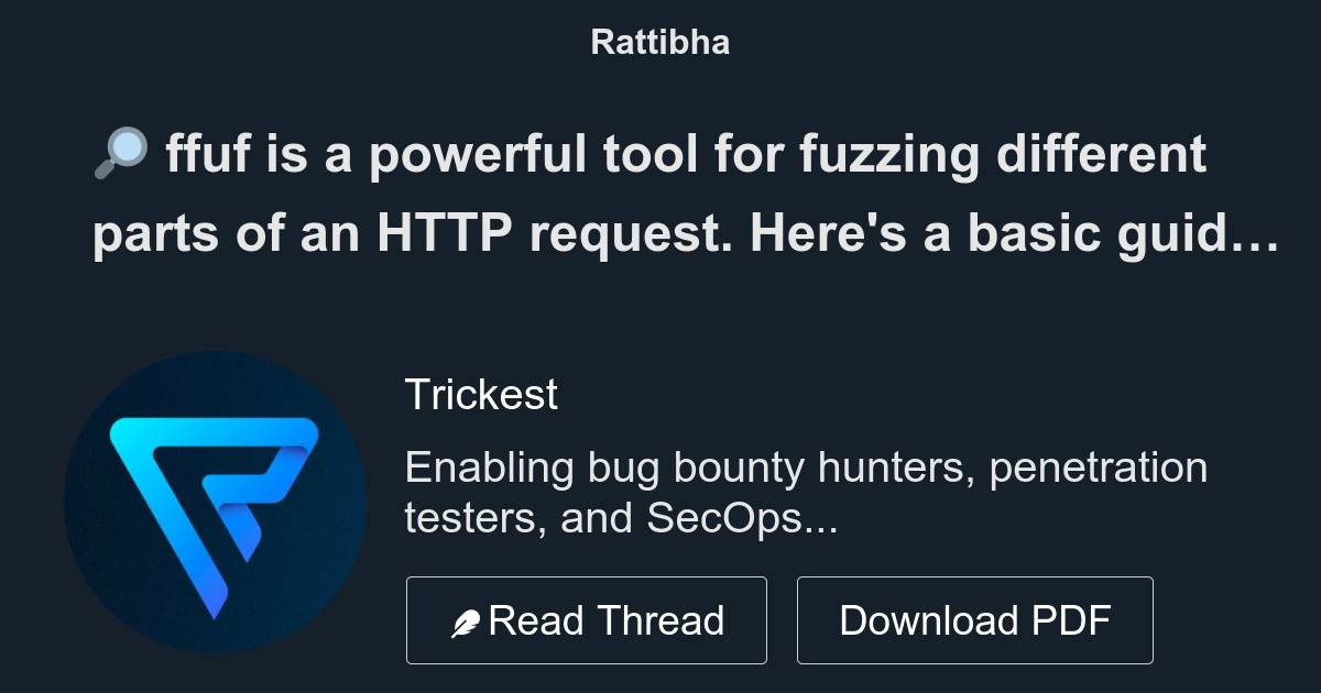 🔎 ffuf is a powerful tool for fuzzing different parts of an HTTP request. Here's a basic guide ...