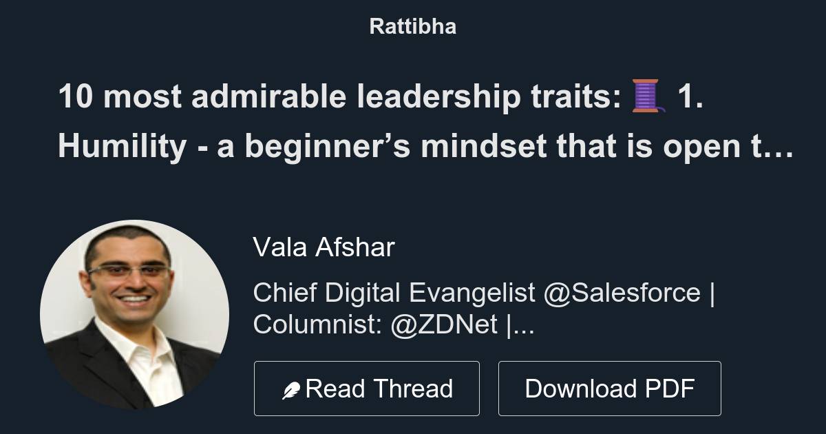 10 most admirable leadership traits: 🧵 1. Humility - a beginner’s ...