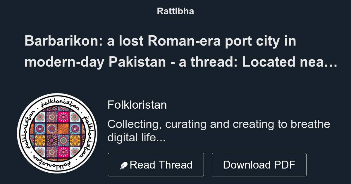 Barbarikon: a lost Roman-era port city in modern-day Pakistan - a ...