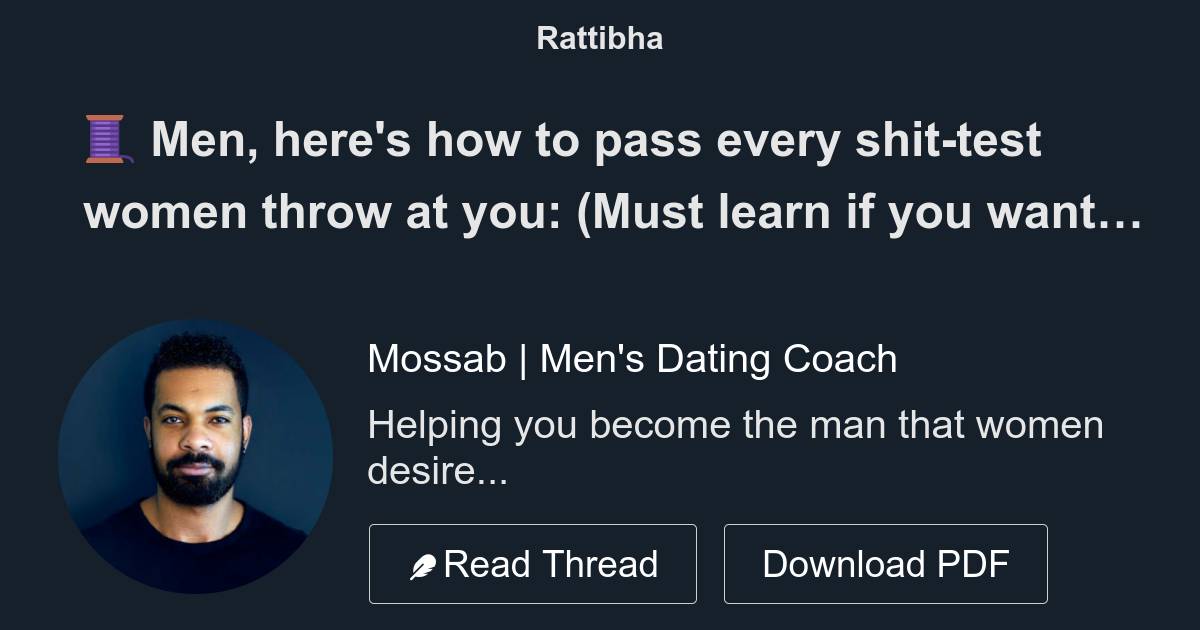 🧵 Men, here's how to pass every shit-test women throw at you: (Must ...