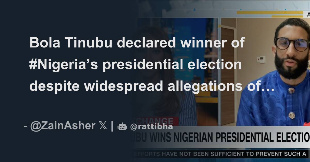 Bola Tinubu declared winner of #Nigeria’s presidential election despite widespread allegations ...