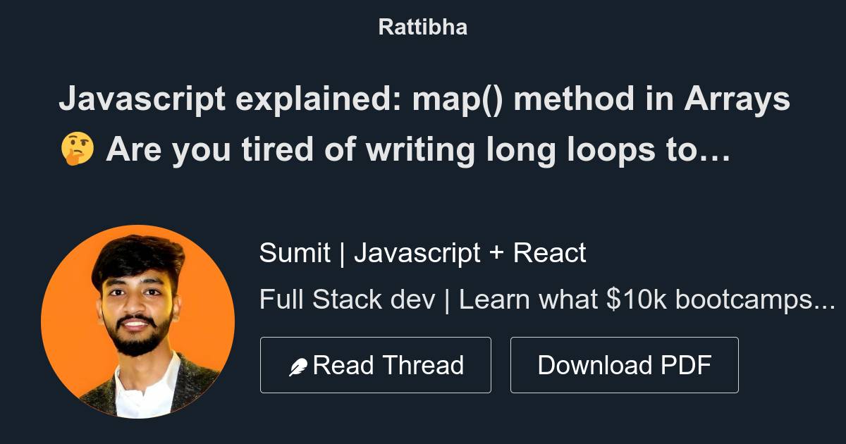 Javascript explained: map() method in Arrays - Thread from Sumit | Javascript + React ...