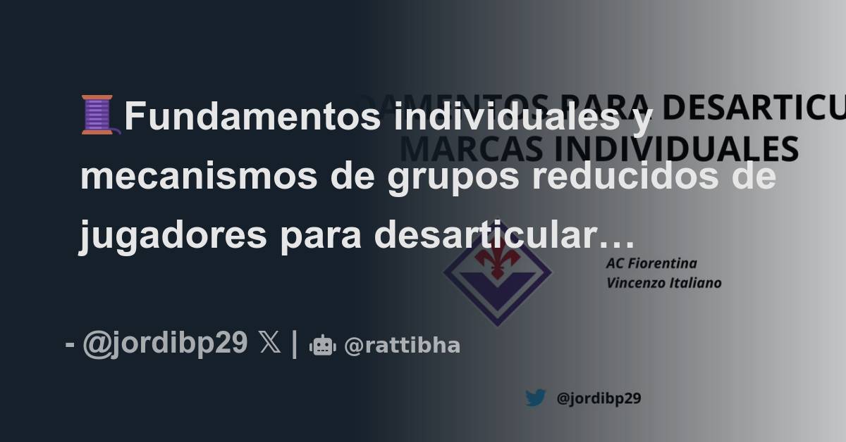 🧵Fundamentos individuales y mecanismos de grupos reducidos de jugadores para desarticular ...