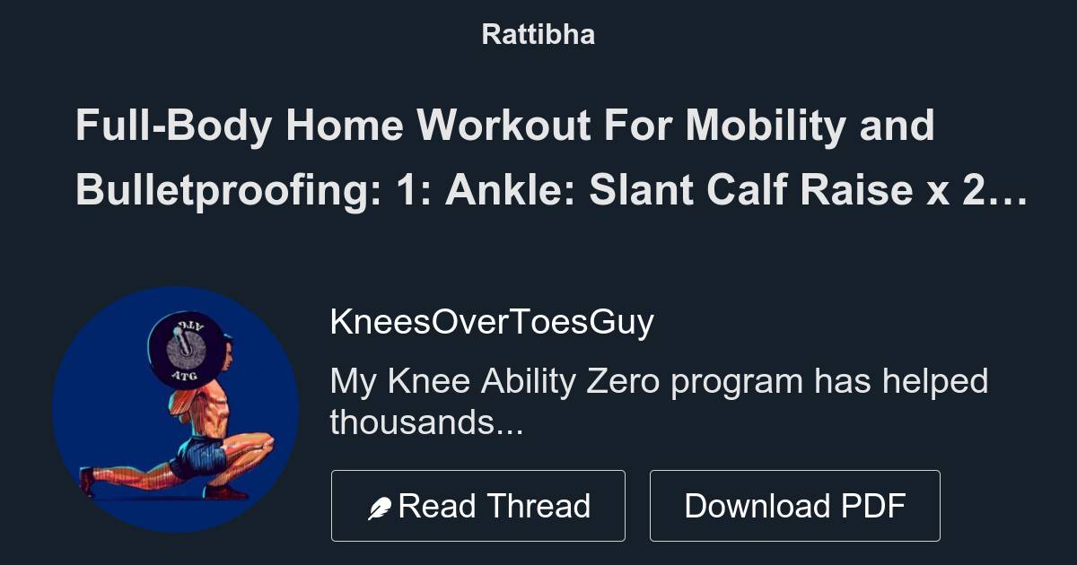 Full-Body Home Workout For Mobility and Bulletproofing: 1: Ankle: Slant ...