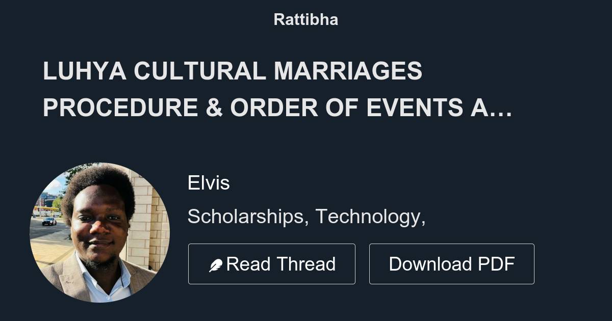 LUHYA CULTURAL MARRIAGES PROCEDURE & ORDER OF EVENTS A significant ...