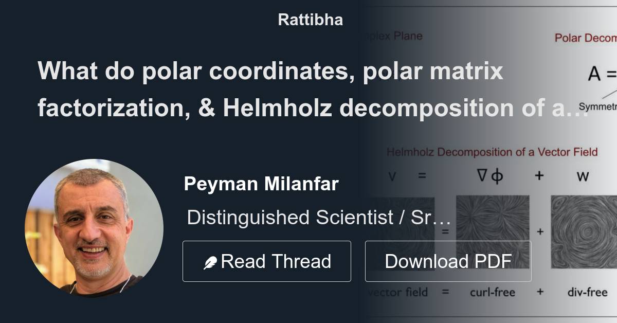 What do polar coordinates, polar matrix factorization, & Helmholz ...
