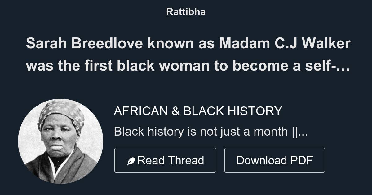 Sarah Breedlove known as Madam C.J Walker was the first black woman to ...