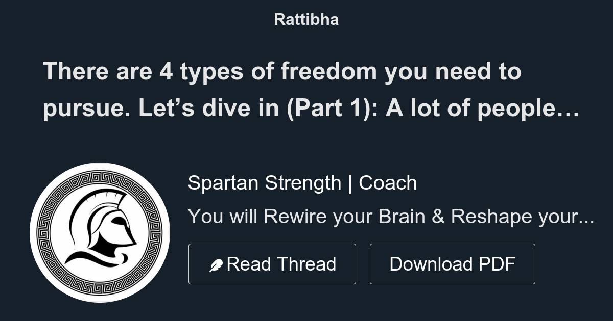 There are 4 types of freedom you need to pursue. Let’s dive in (Part 1 ...
