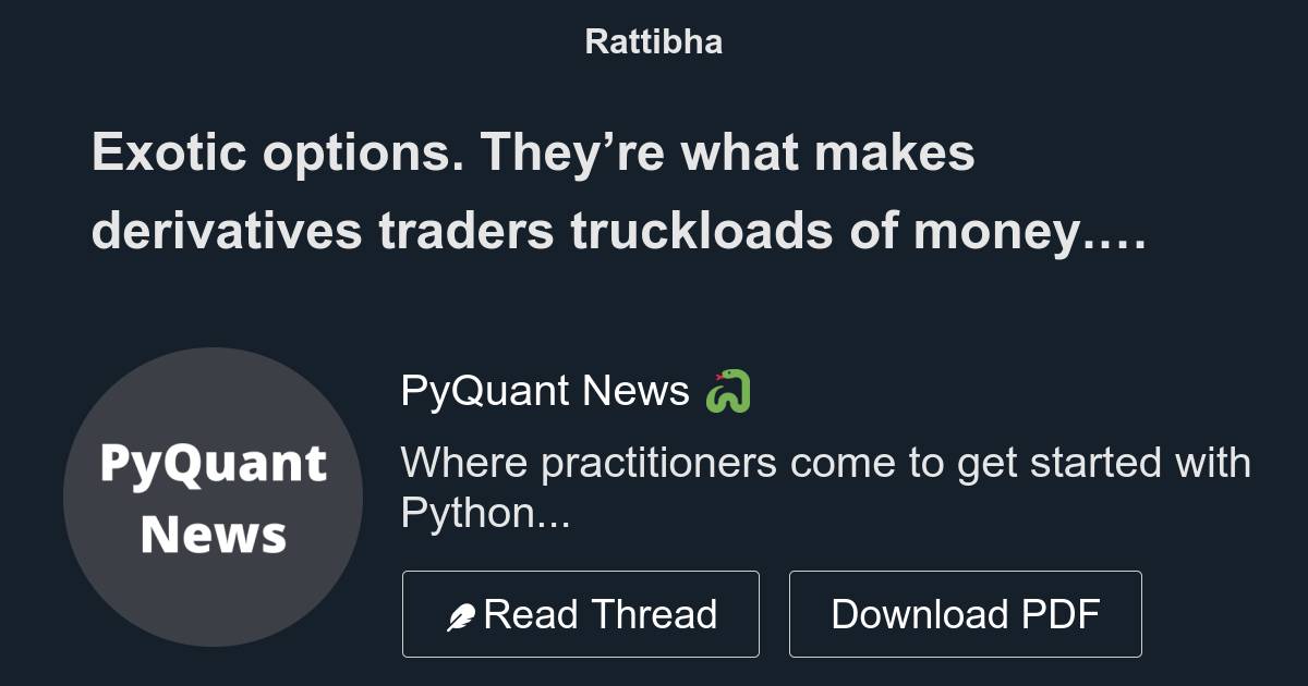 Exotic options. They’re what makes derivatives traders truckloads of ...