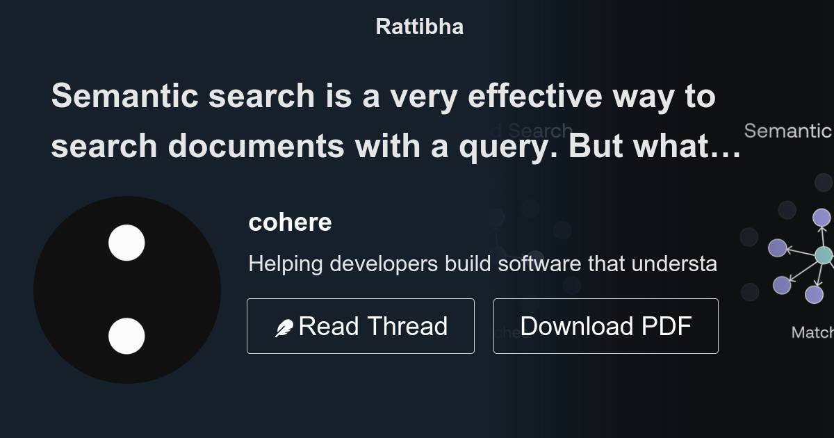 Semantic search is a very effective way to search documents with a ...